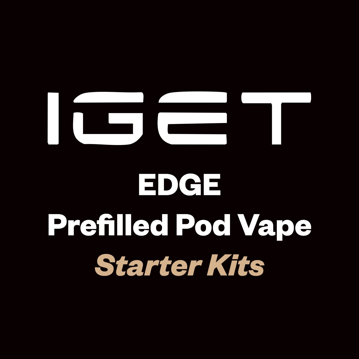 IGET Edge Vape Kits and Replacement Pods - Buy at Vapourium NZ today!